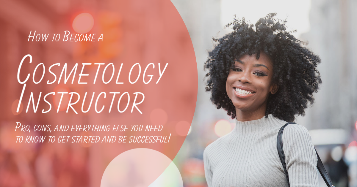How to Become a Cosmetology Instructor