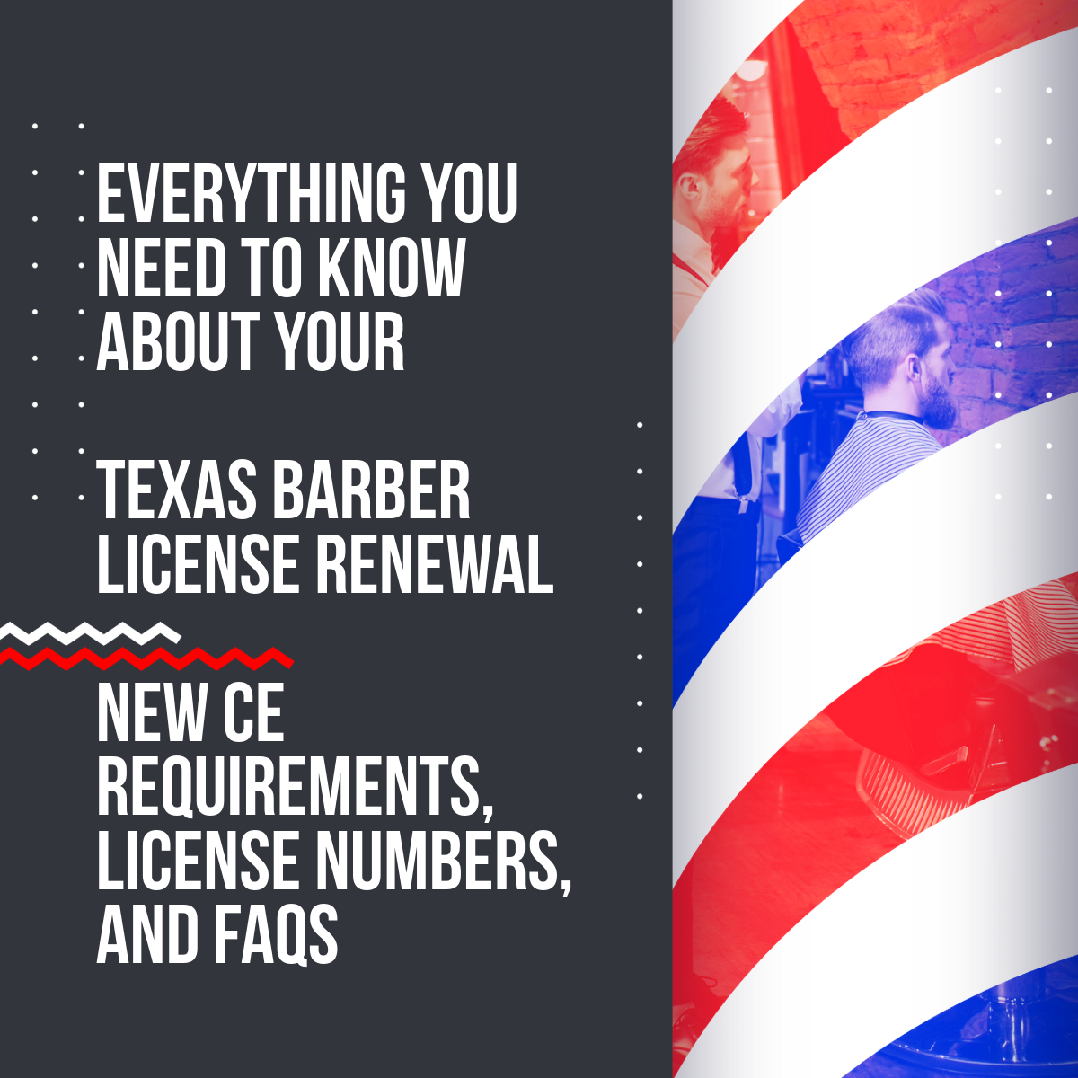 Texas Barber License Renewal – What You Need to Know