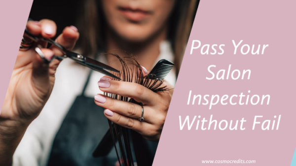 How to Pass Your Salon Inspection Without Fail